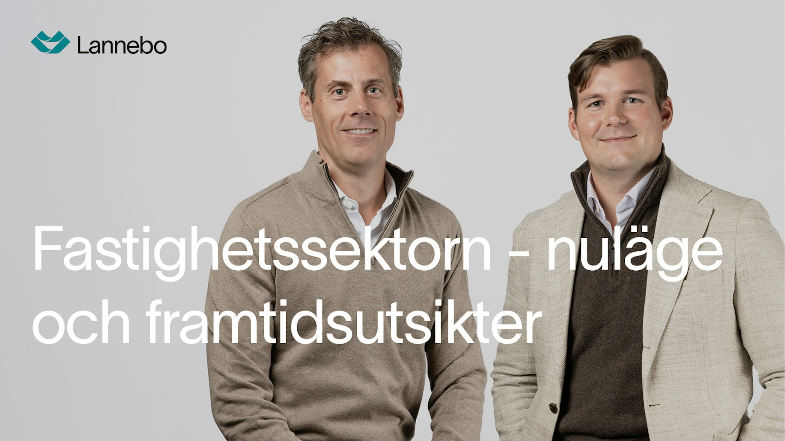Lannebo Live: Fastighetssektorn – nuläge och framtidsutsikter